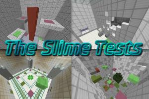 Download «The Slime Tests» (5 mb) map for Minecraft