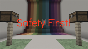 Download «Safety First!» (904 kb) map for Minecraft